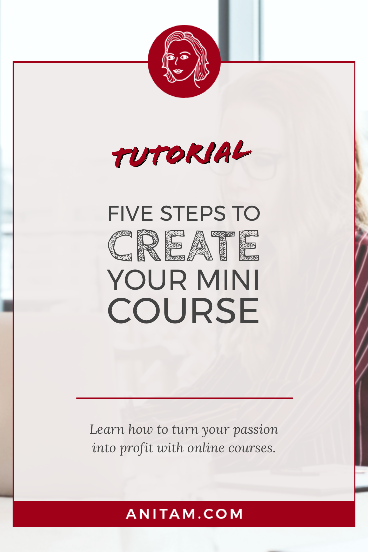 Mini Course In Five Easy Steps Step By Step Tutorial Anitam
