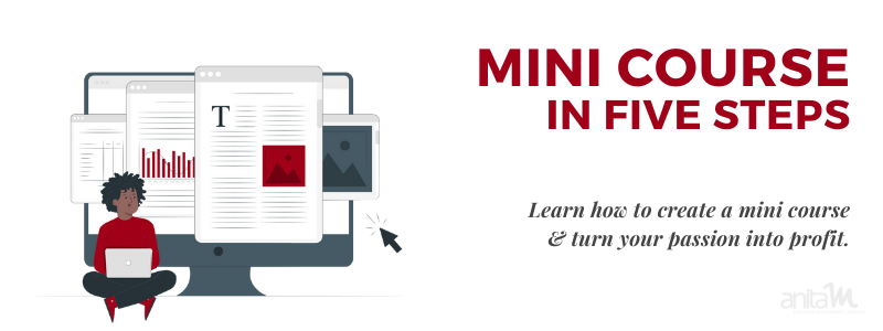 Mini Course In Five Easy Steps Step By Step Tutorial Anitam